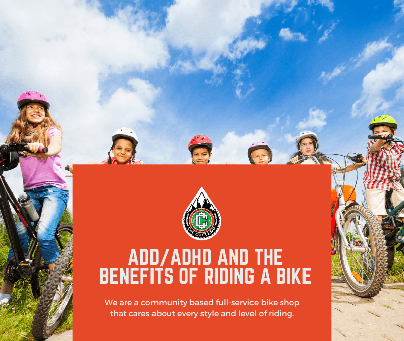 ADD/ADHD and the Benefits of Riding a Bike | C and C Cyclery